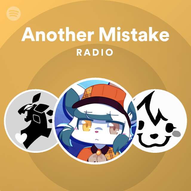 Another Mistake Radio | Spotify Playlist