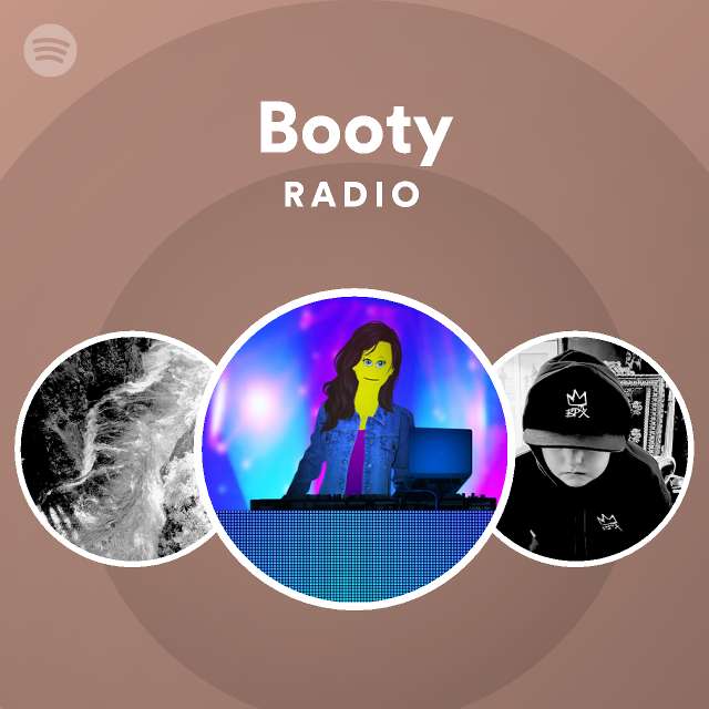 Booty Radio - playlist by Spotify | Spotify