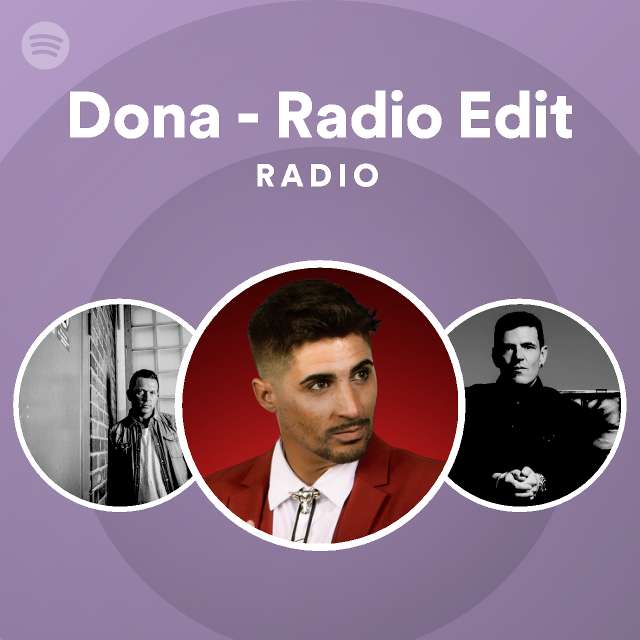 Dona - Radio Edit Radio - playlist by Spotify | Spotify