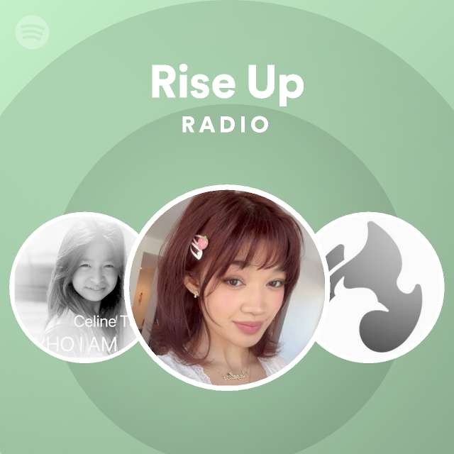 Rise Up Radio - playlist by Spotify | Spotify