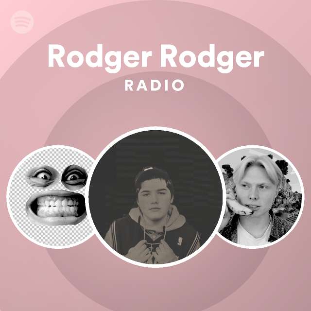 Rodger Rodger Radio - playlist by Spotify | Spotify