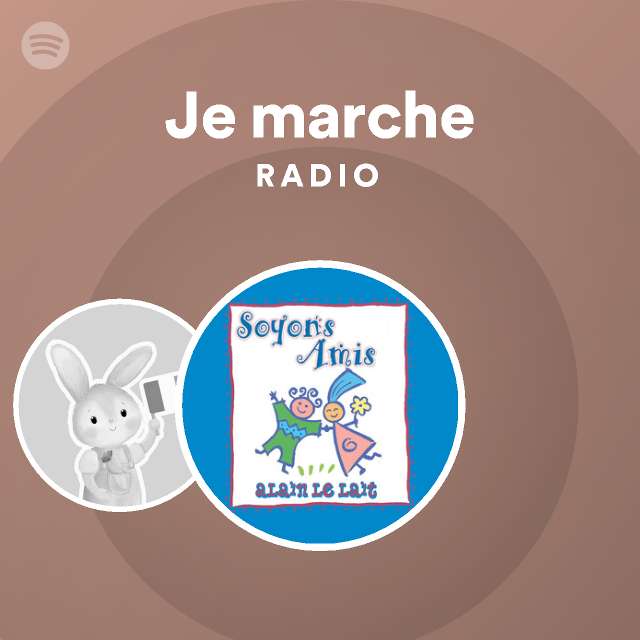 Je marche Radio - playlist by Spotify | Spotify