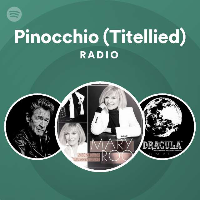 Pinocchio (Titellied) Radio - playlist by Spotify | Spotify