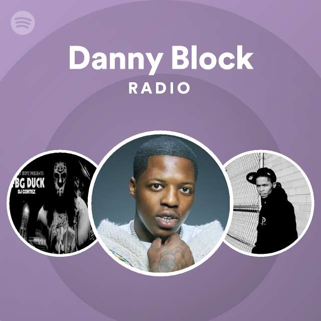 Danny Block Radio - playlist by Spotify | Spotify
