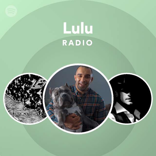 Lulu Radio - playlist by Spotify | Spotify