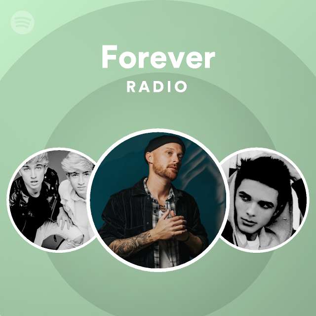 Forever Radio - playlist by Spotify | Spotify