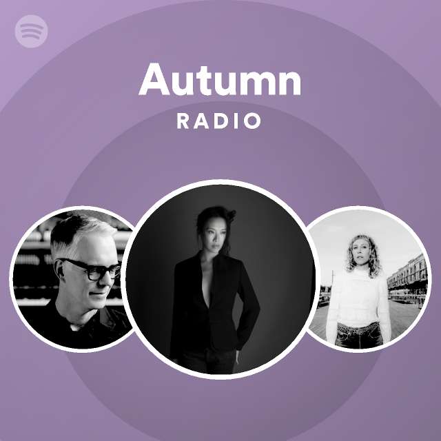 Autumn Radio - playlist by Spotify | Spotify