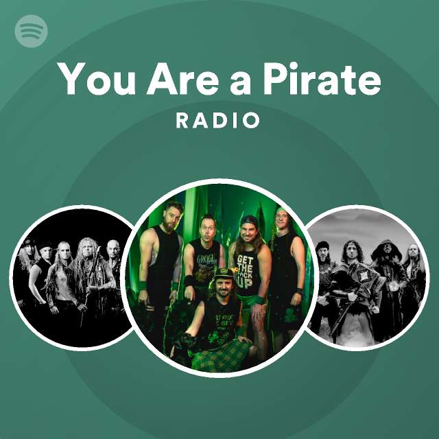 You Are a Pirate Radio - playlist by Spotify | Spotify