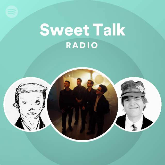 Sweet Talk Radio - playlist by Spotify | Spotify