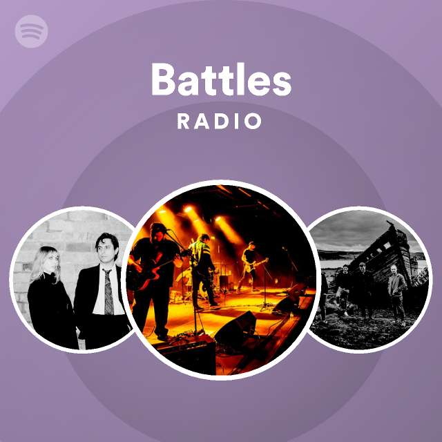 Battles Radio - playlist by Spotify | Spotify