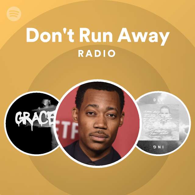 Don't Run Away Radio - playlist by Spotify | Spotify