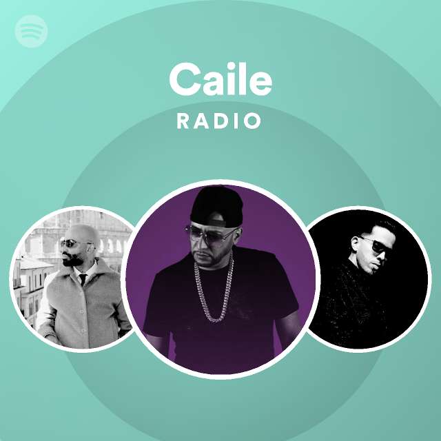 Caile Radio - playlist by Spotify | Spotify