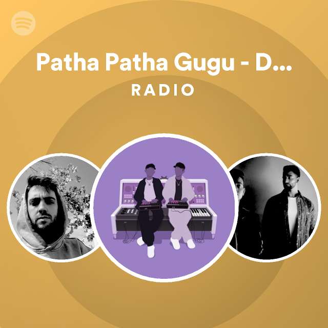 Patha Patha Gugu - Drill Remix Radio - playlist by Spotify | Spotify