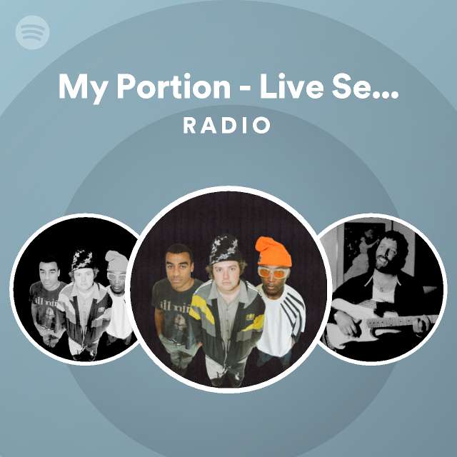 My Portion - Live Session Radio | Spotify Playlist