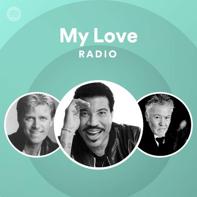 My Love Radio - playlist by Spotify | Spotify