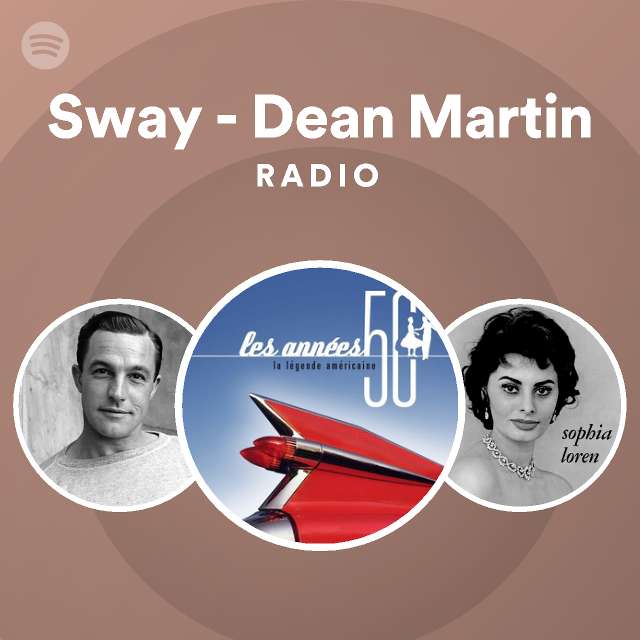 Sway - Dean Martin Radio - playlist by Spotify | Spotify