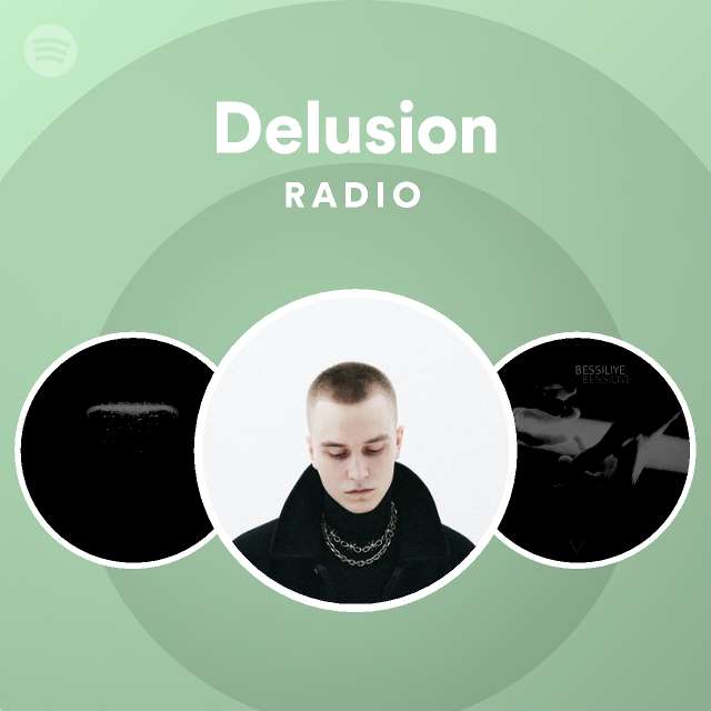 Delusion Radio - playlist by Spotify | Spotify