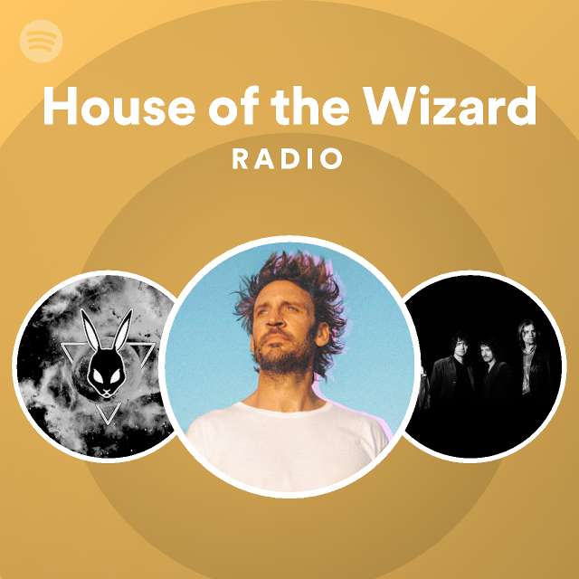 House of the Wizard Radio - playlist by Spotify | Spotify