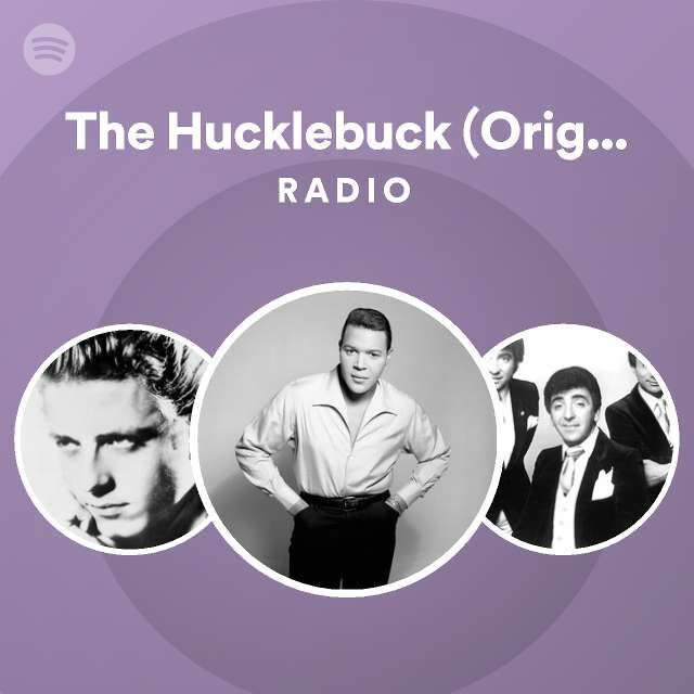 The Hucklebuck (Original Hit Recordings) Radio - playlist by Spotify ...