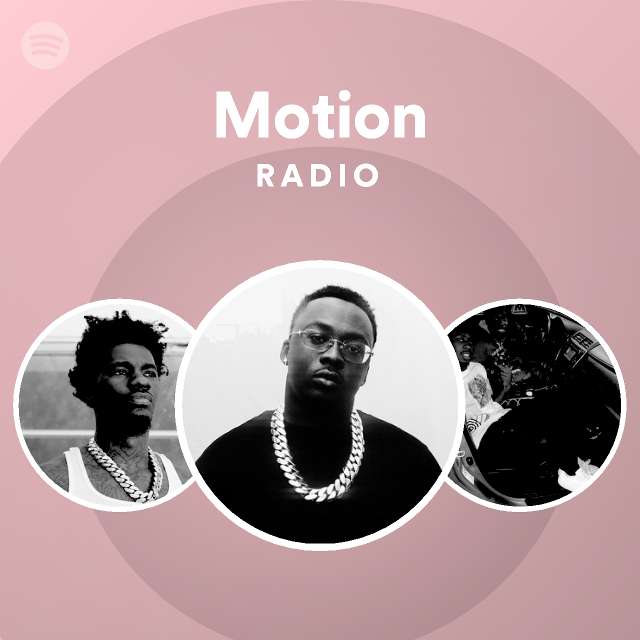 Motion Radio - playlist by Spotify | Spotify
