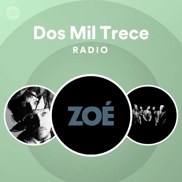 Dos Mil Trece Radio - playlist by Spotify | Spotify