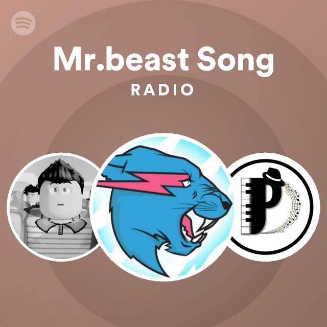 Mr.beast Song Radio - playlist by Spotify | Spotify