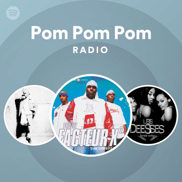 Pom Pom Pom Radio - playlist by Spotify | Spotify