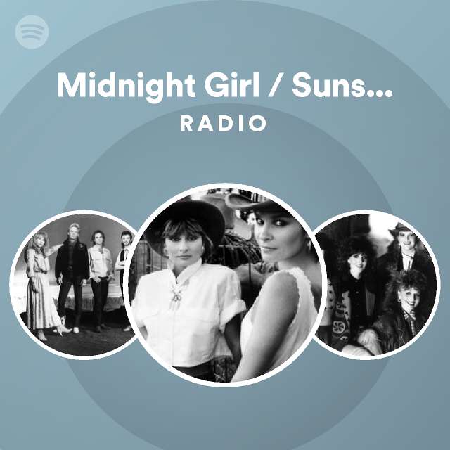 Midnight Girl / Sunset Town Radio - playlist by Spotify | Spotify