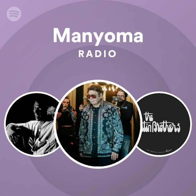 Manyoma Radio - playlist by Spotify | Spotify