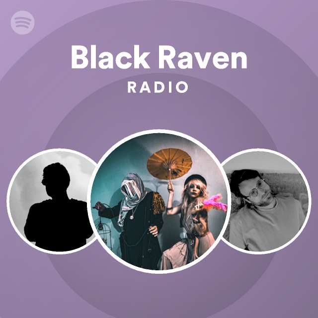 Black Raven Radio - playlist by Spotify | Spotify