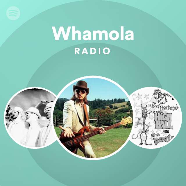 Whamola Radio - playlist by Spotify | Spotify