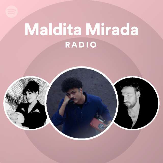 Maldita Mirada Radio - playlist by Spotify | Spotify