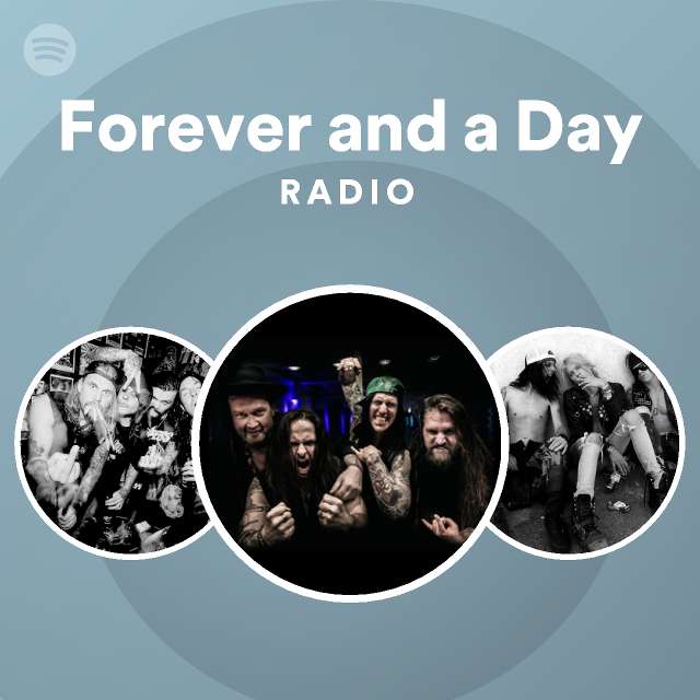 Forever and a Day Radio - playlist by Spotify | Spotify