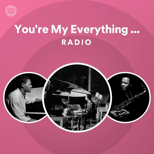 You're My Everything - Original Version With False Start Radio ...