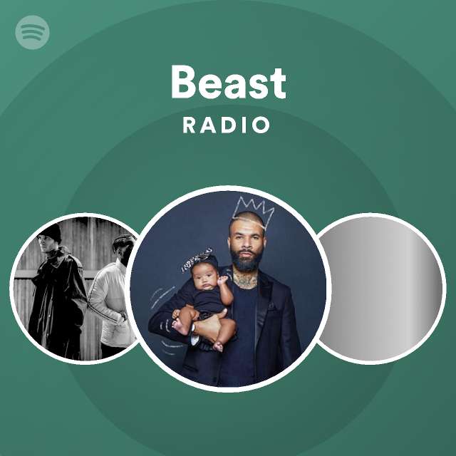 Beast Radio - playlist by Spotify | Spotify