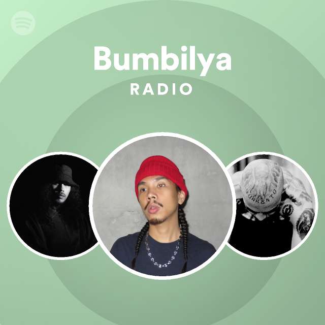 Bumbilya Radio - playlist by Spotify | Spotify