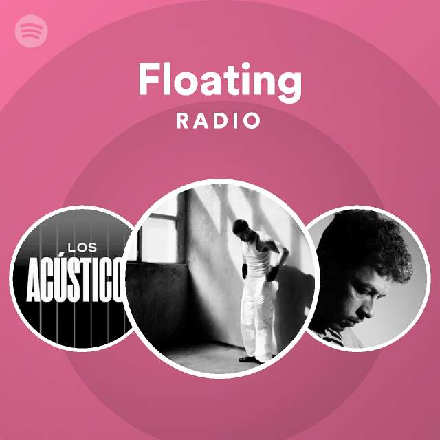 Floating Radio - playlist by Spotify | Spotify