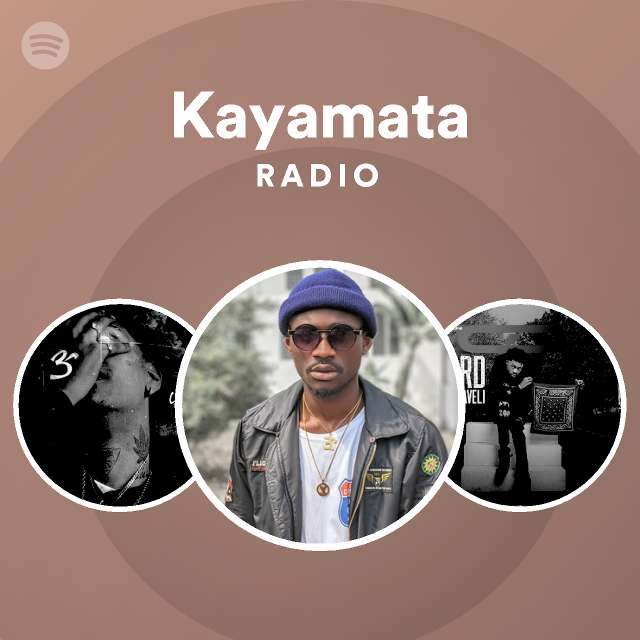 Kayamata Radio | Spotify Playlist