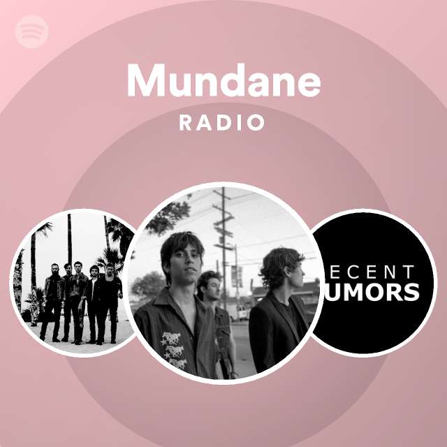 Mundane Radio - playlist by Spotify | Spotify