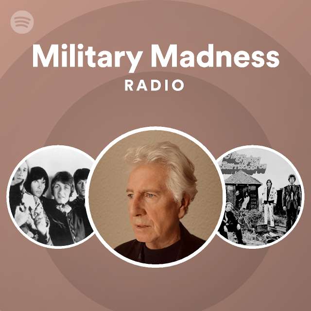 Military Madness Radio | Spotify Playlist
