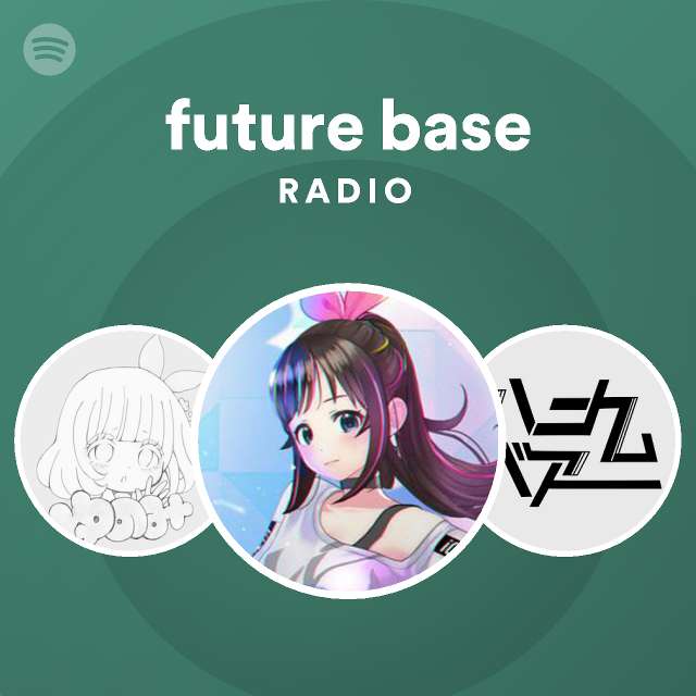 future base Radio - playlist by Spotify | Spotify