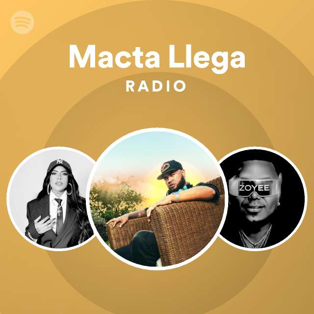 Macta Llega Radio - playlist by Spotify | Spotify