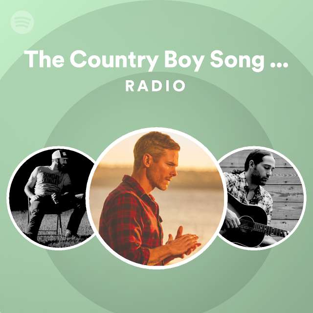 The Country Boy Song (feat. Earl Dibbles Jr.) Radio - playlist by ...