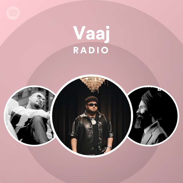 Vaaj Radio - playlist by Spotify | Spotify