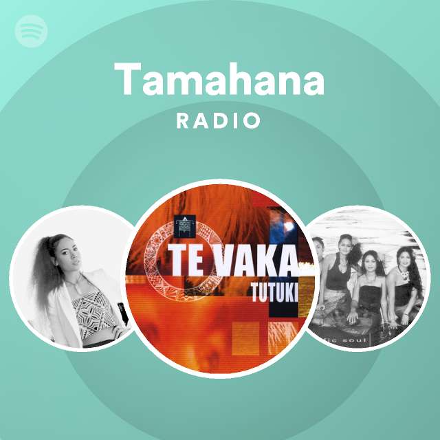 Tamahana Radio - playlist by Spotify | Spotify
