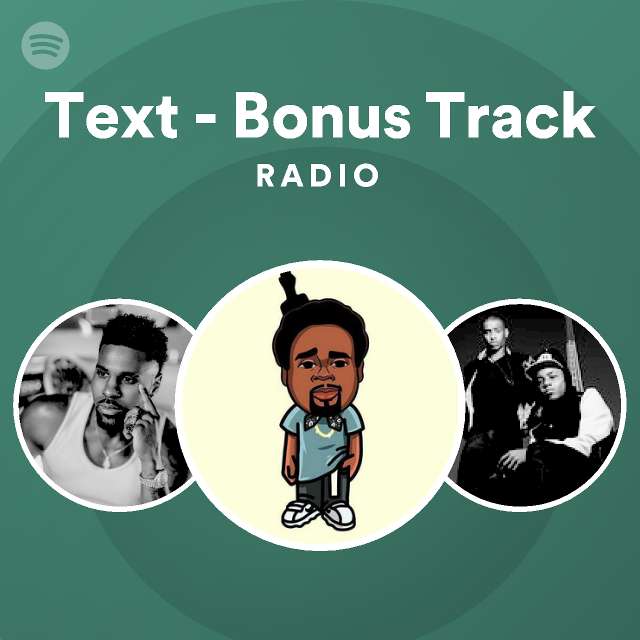 Text - Bonus Track Radio - playlist by Spotify | Spotify