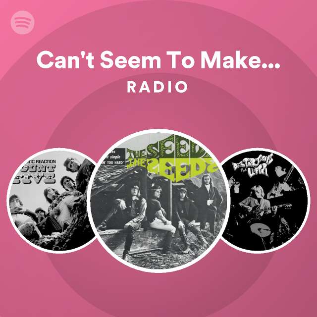 Can't Seem To Make You Mine Radio - playlist by Spotify | Spotify