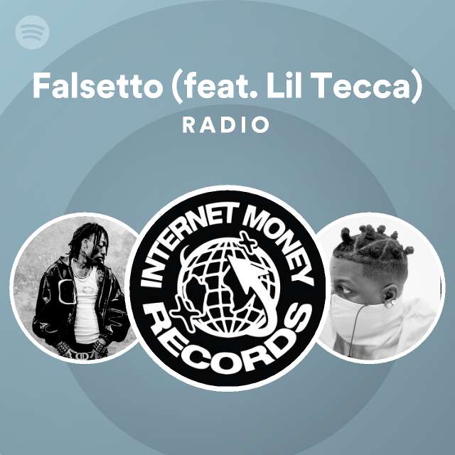 Falsetto (feat. Lil Tecca) Radio - playlist by Spotify | Spotify