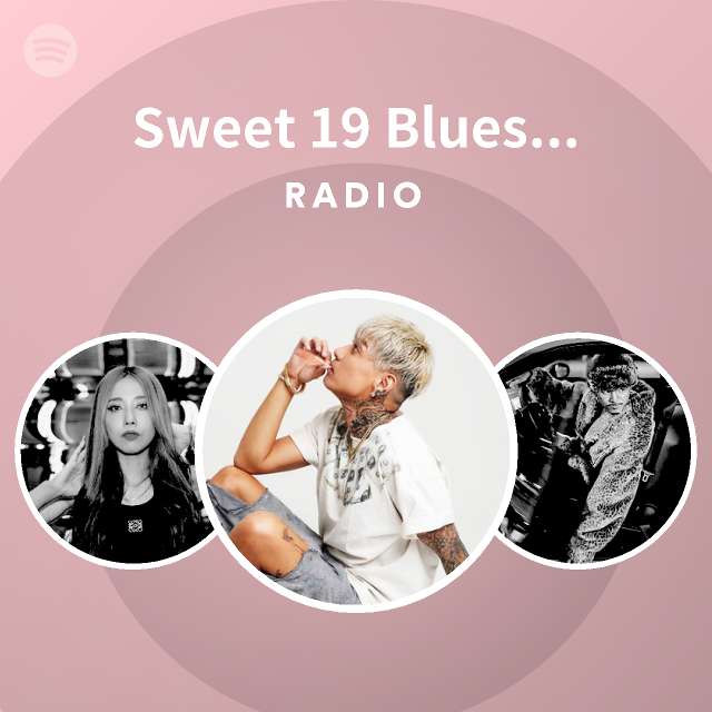 Sweet 19 Blues ~オレには遠い~ Radio - playlist by Spotify | Spotify