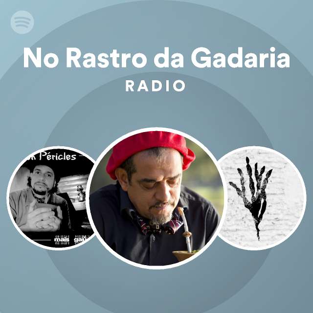 No Rastro da Gadaria Radio - playlist by Spotify | Spotify